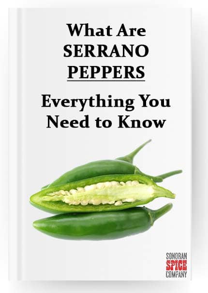 What are Serrano Peppers? - Sonoran Spice